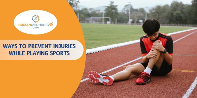 Ways to Prevent Injuries While Playing Sports - Human Mechanic Clinic