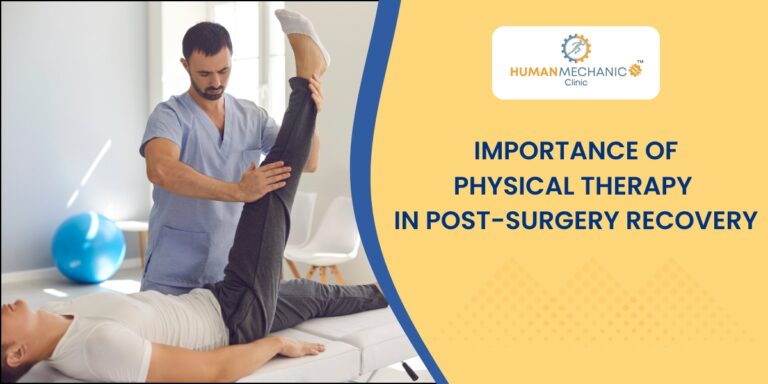 The Importance of Physical Therapy in Post-Surgery Recovery - Human ...